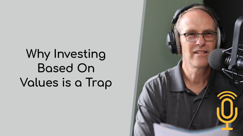Why Investing Based on Values is a Trap – Paul Winkler, Inc