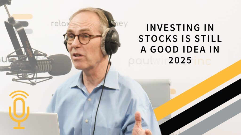 Investing in Stocks Is Still a Good Idea in 2025 – Paul Winkler, Inc