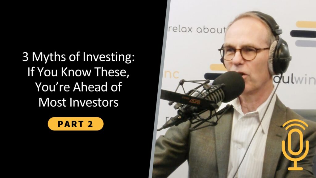 3 Myths of Investing: If You Know These, You’re Ahead of Most Investors ...